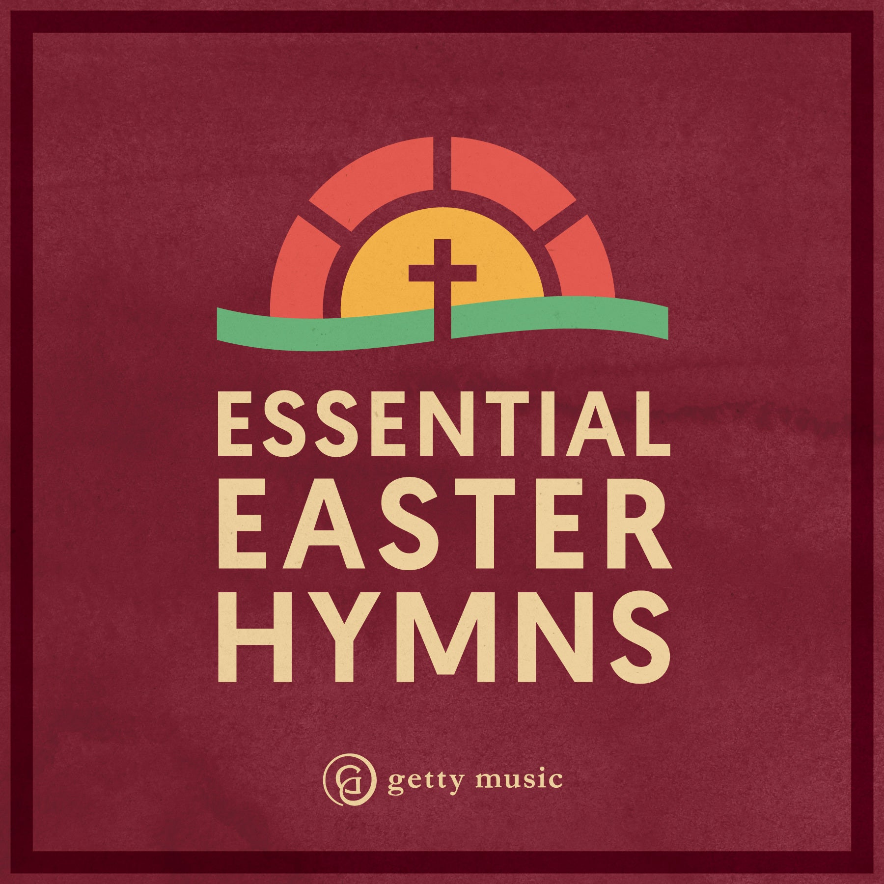 Essential Easter Hymns